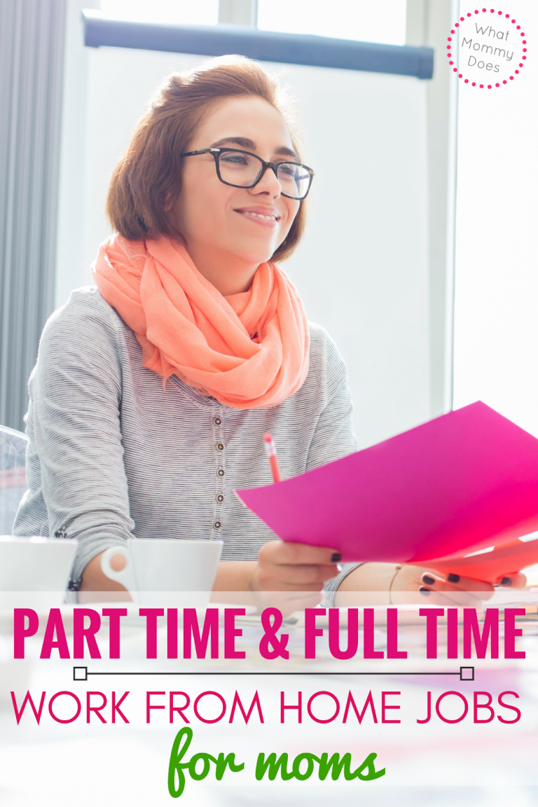 Part-Time & Full-Time Work From Home Jobs for Moms - What Mommy Does