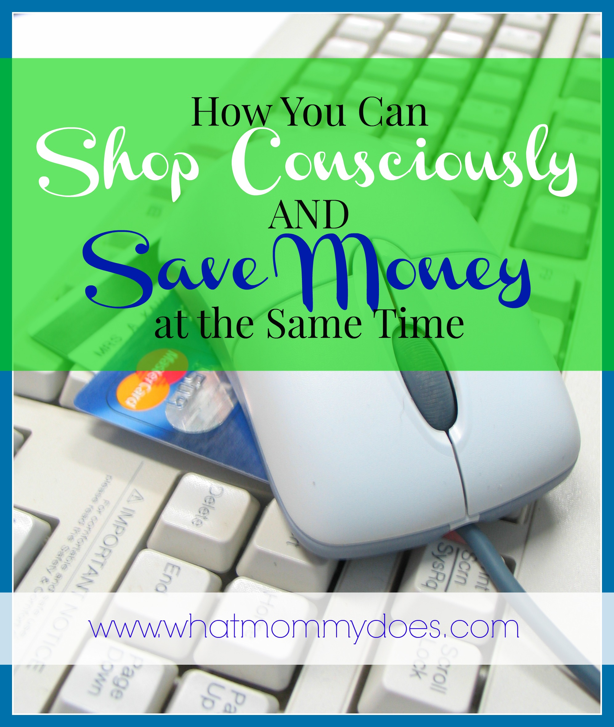 How to Shop Responsibly & Save Money at the Same Time