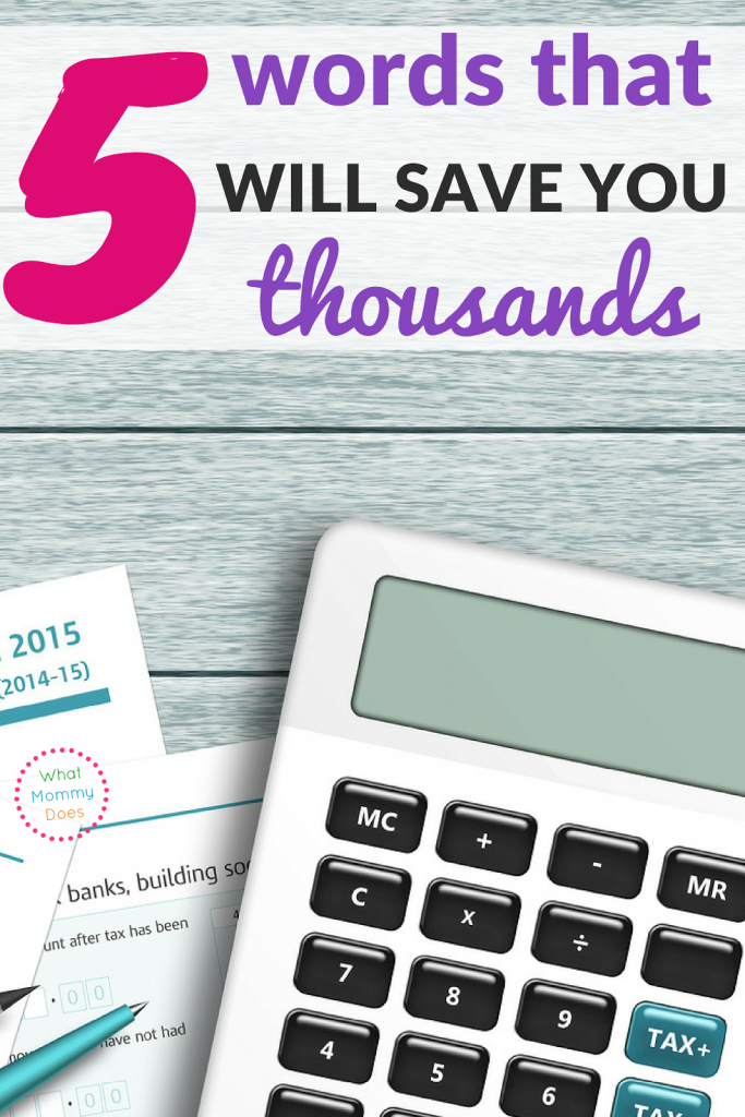 How to Save Money Today with 5 Simple Words... | What Mommy Does