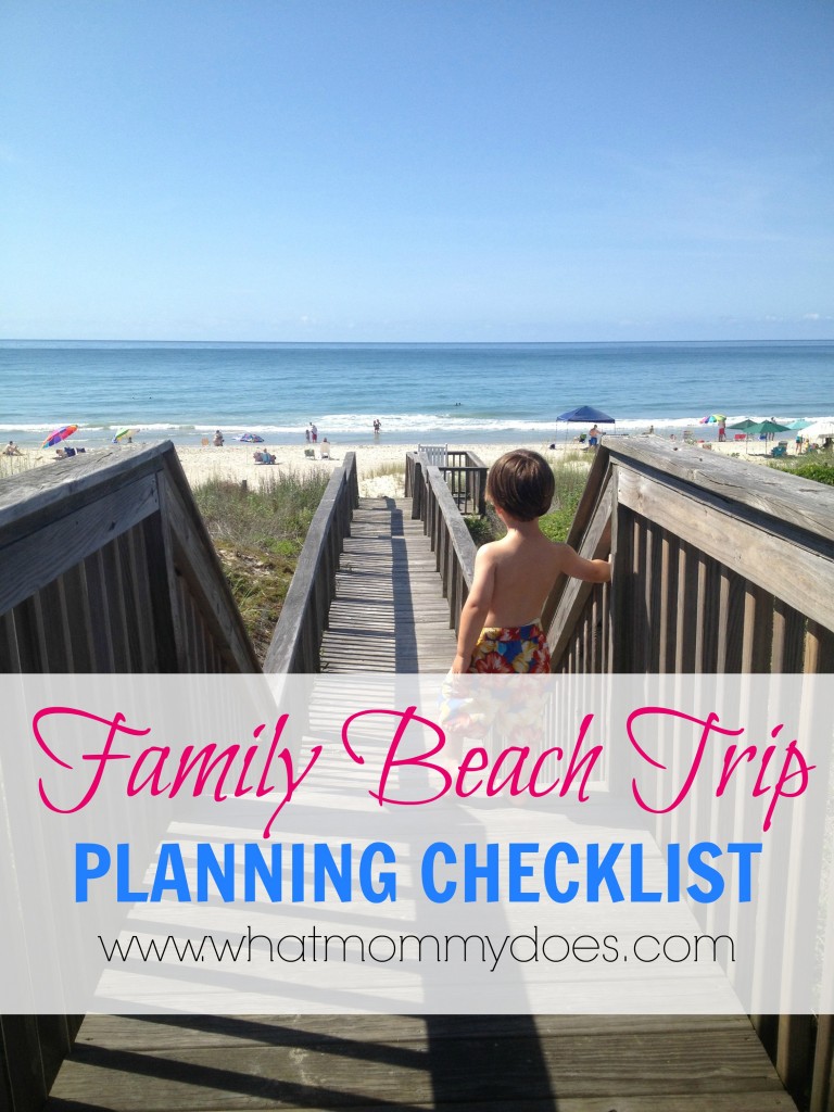 Family Beach Trip Planning Checklist - What Mommy Does