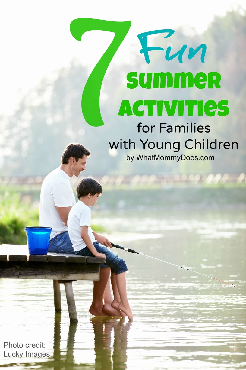 7 Fun Summer Activities for Families with Young Children - What Mommy Does
