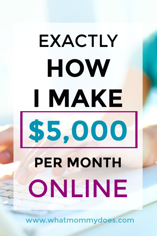 7 Ways I Make 5000 Extra Per Month Online What Mommy Does 7 Ways I Make 5000 Extra Per Month Online What Mommy Does