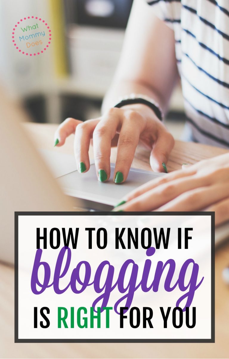 How to Know if You'll Be a Good Blogger - What Mommy Does