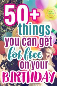 50+ Things You Can Get for Free on Your Birthday - Big List of Birthday ...