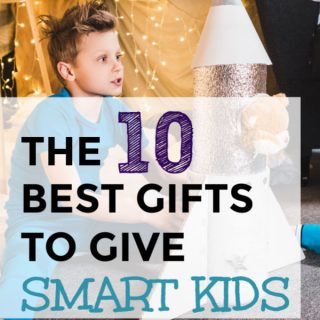 Top 10 Gifts For Super Smart Kids - What Mommy Does