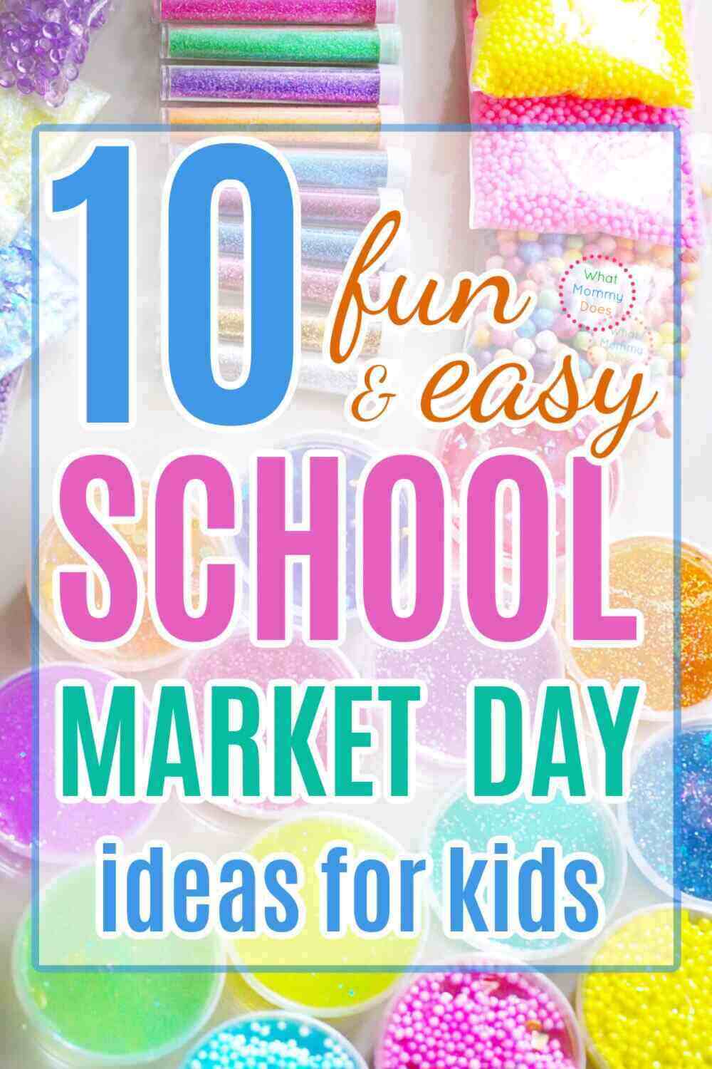 10+ Easy School Market Day Ideas to Make and Sell - What Mommy Does