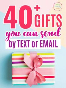 40 Presents You Can Send By Email Or Text - What Mommy Does
