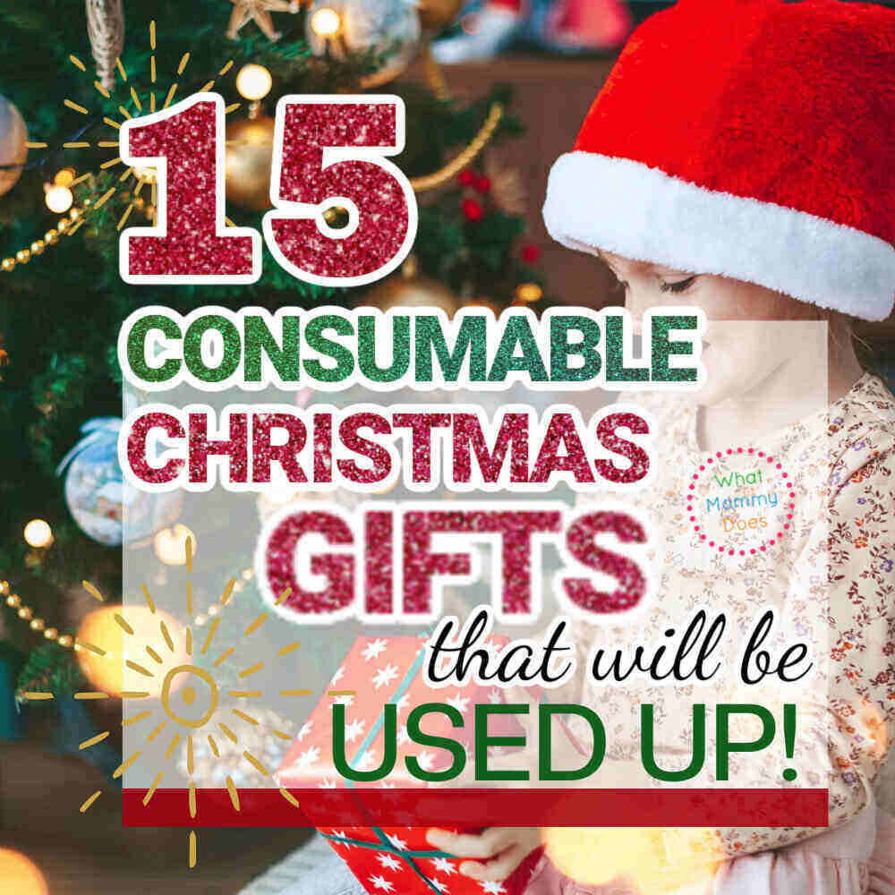Consumable Gifts for Kids - What Mommy Does